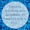 What to know BEFORE going to swimming pools in France