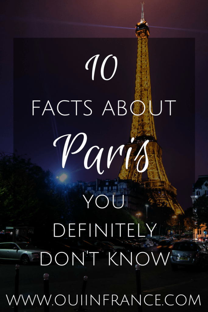 10 Facts about Paris you definitely don't know