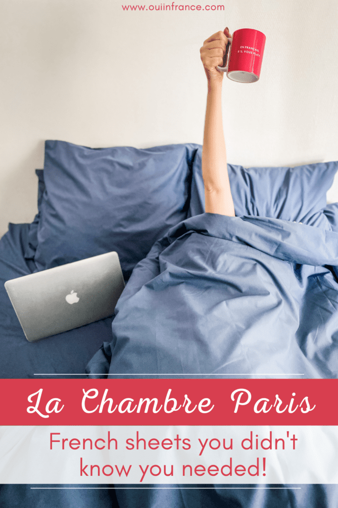La Chambre Paris: French sheets you didn't know you needed!